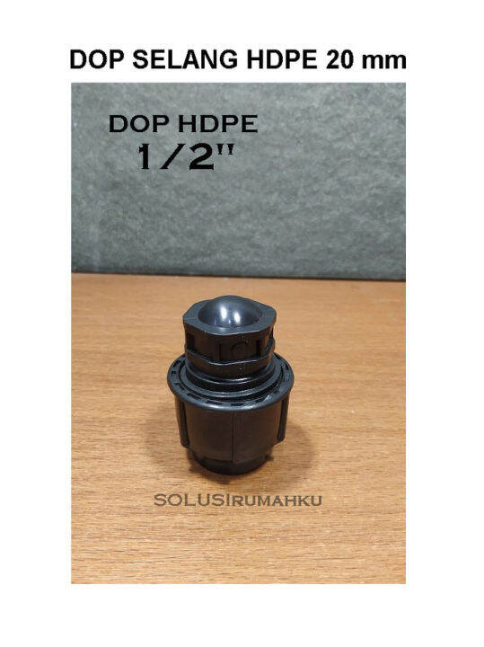 DOP HDPE 20 mm / Tutup Pipa PE Hitam 1/2 inch End Cap Selang PDAM 1/2 ...