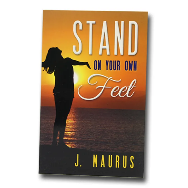 STAND ON YOUR OWN FEET by J. Maurus | Lazada PH