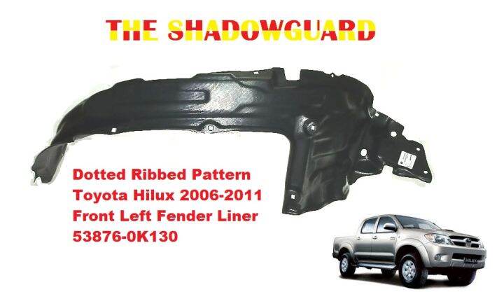 Toyota Hilux Fender Liner 2006-2011 53876-0K130 LEFT SIDE FRONT Made in ...