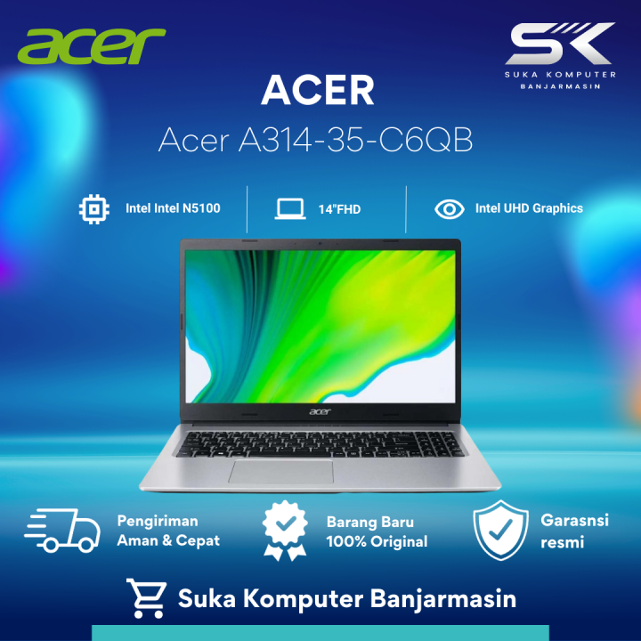 Acer A314-35-C6QB Intel N5100/8GB/512GB | Lazada Indonesia