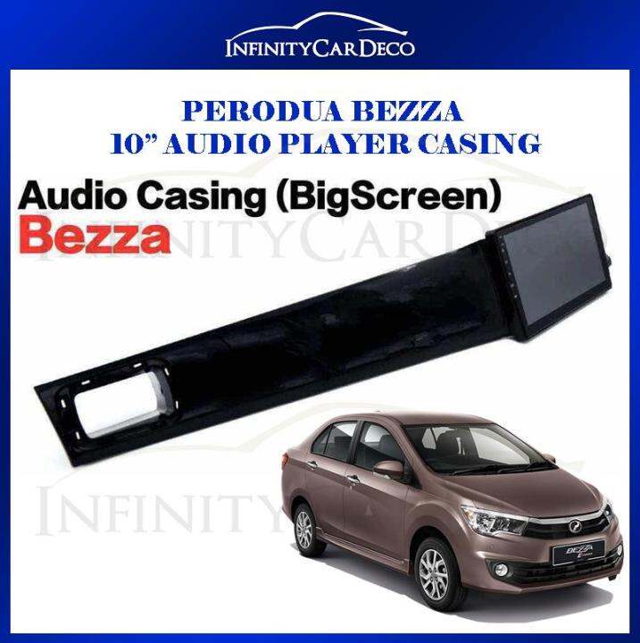 Perodua Bezza Car 10 inches Android Audio Player Casing | Lazada