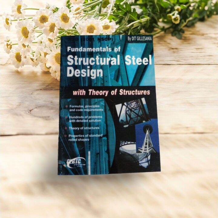 Fundamentals of STRUCTURAL STEEL DESIGN with Theory of Structures By;GILLESANIA | Lazada PH