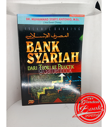 Bank Syariah, Dari Teori Ke Praktek By Dr. Muhammad Syafi'i Antonio ...