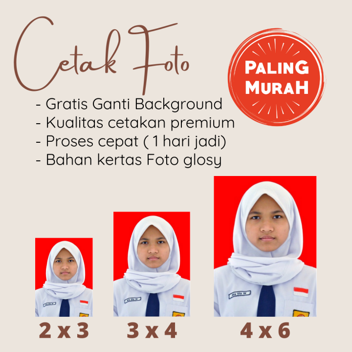 Cetak Pas Foto 2x3 3x4 4x6 murah 1 Hari Jadi | Lazada Indonesia