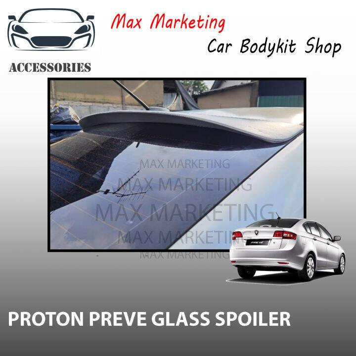 PROTON PREVE GLASS SPOILER (FIBER) | Lazada