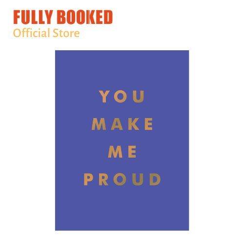 You Make Me Proud Inspirational Quotes And Motivational Sayings To Celebrate Success And