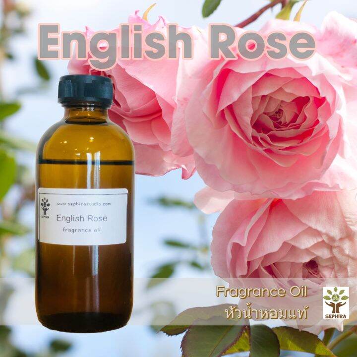 หัวน้ำหอมแท้ กลิ่นกุหลาบอังกฤษ English Rose Fragrance oil สำหรับทำสบู่ ...