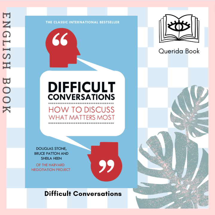 [Querida] Difficult Conversations : How to Discuss What Matters Most ...