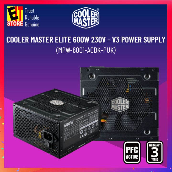 COOLER MASTER ELITE 600W 230V - V3 POWER SUPPLY MPW-6001-ACBK-PUK 3YRS ...