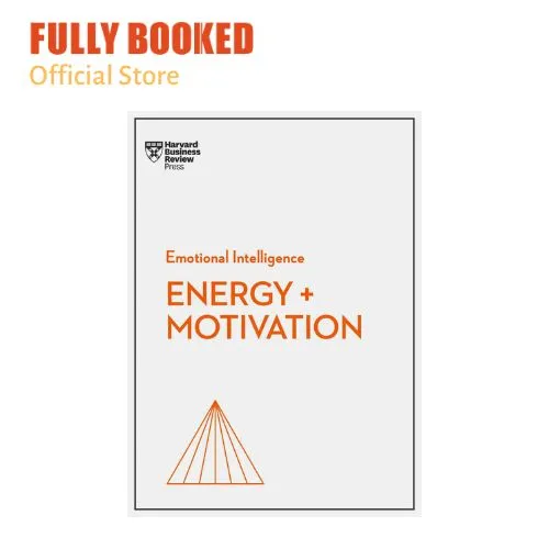 Energy + Motivation, HBR Emotional Intelligence Series (Paperback ...