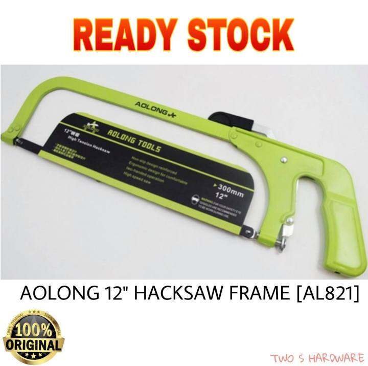 [READY STOCK] AOLONG HEAVY DUTY 12" ALUMINIUM HACKSAW FRAME HACKSAW ...