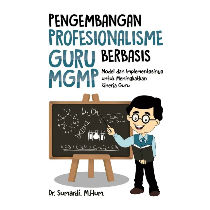 Buku Pengembangan Profesionalisme Guru Berbasis MGMP: Model Dan Implementasinya | Lazada Indonesia