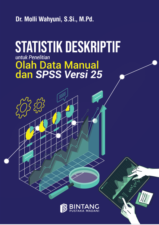 Statistik Deskriptif untuk Penelitian Olah Data Manual dan SPSS Versi 25 | Lazada Indonesia