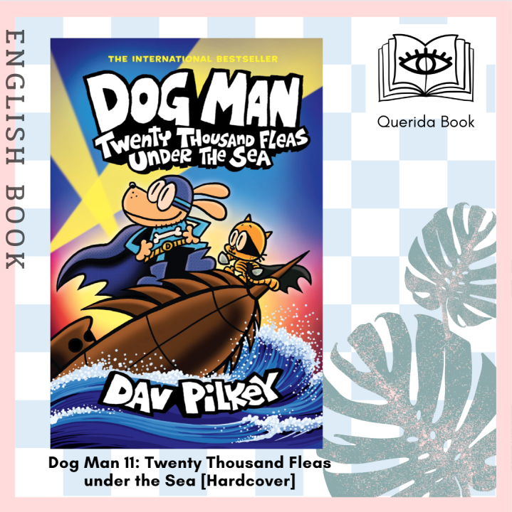 [Querida] หนังสือภาษาอังกฤษ Dog Man 11: Twenty Thousand Fleas under the ...