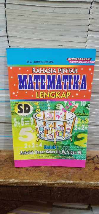 Buku Rahasia Pintar Matematika Lengkap Untuk SD Kelas 3, 4, 5, 6 ... Buku Rahasia Pintar Matematika Lengkap Untuk SD Kelas 3, 4, 5, 6 ...