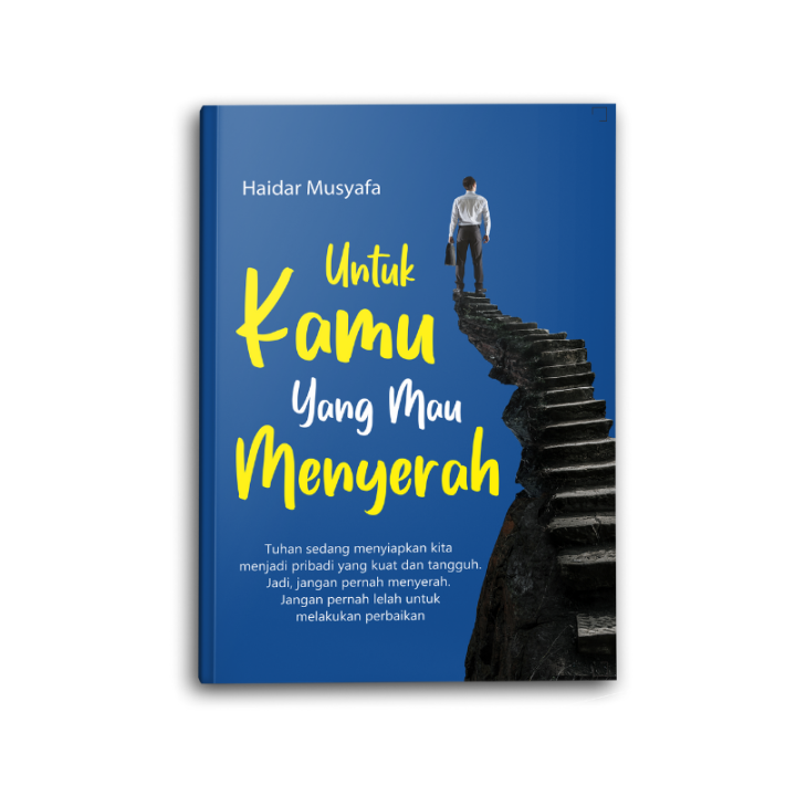 Buku Motivasi Pengembangan Diri Self Improvement Untuk Kamu Yang Mau Menyerah | Lazada Indonesia
