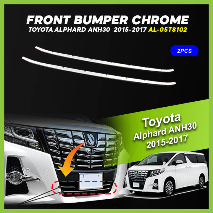 Front Bumper Chrome Toyota Alphard ANH30 2015-2017 (2pcs) | Lazada