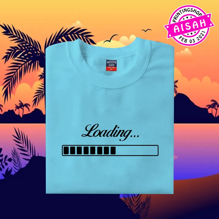 ST5ATEMENT LOADING T-SHIRT UNISEX | Lazada PH