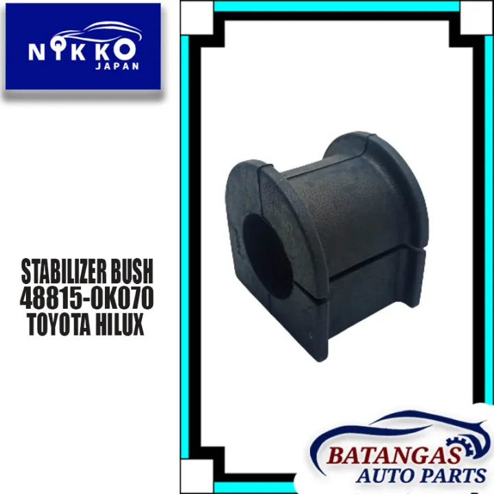 FRT STABILIZER BUSH FOR TOYOTA HILUX 2008-2020 48815-0K070 | Lazada PH