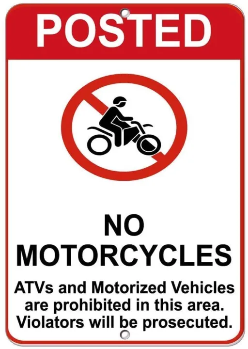 Warning Sign No Motorcycles Atvs and Motorized Vehicles are Prohibited ...