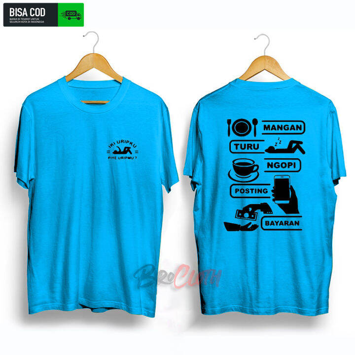 Kaos Baju Keren IKI URIP KU Mangan Turu Ngopi Posting Bayaran Anime ... Kaos Baju Keren IKI URIP KU Mangan Turu Ngopi Posting Bayaran Anime ...