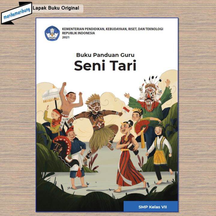 Buku Kurikulum Merdeka – Buku Guru Seni Tari SMP Kelas 7 | Lazada Indonesia