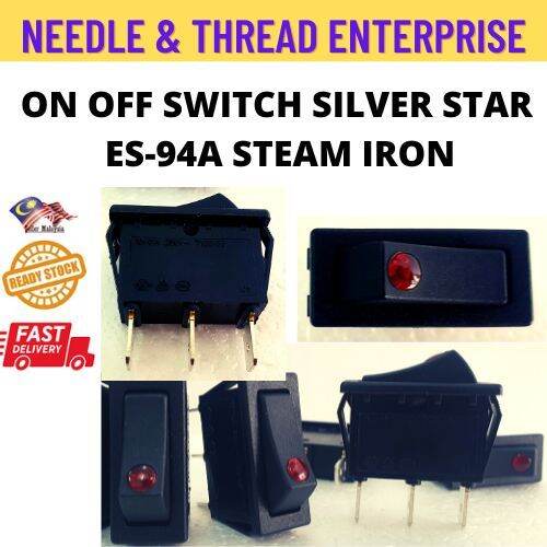 ON OFF SWITCH UNTUK IRON SILVER STAR ES-94A / Silver Star ES-94A Steam ...
