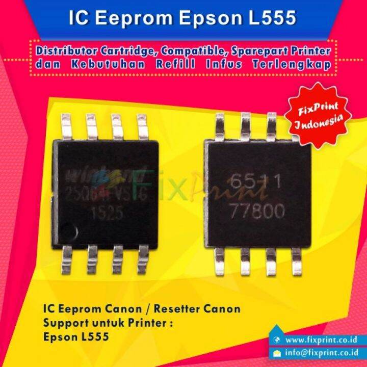 IC Eprom Epson L555 IC Eeprom Reset Epson L555, Resetter Printer Epson L555 Murah | Lazada Indonesia