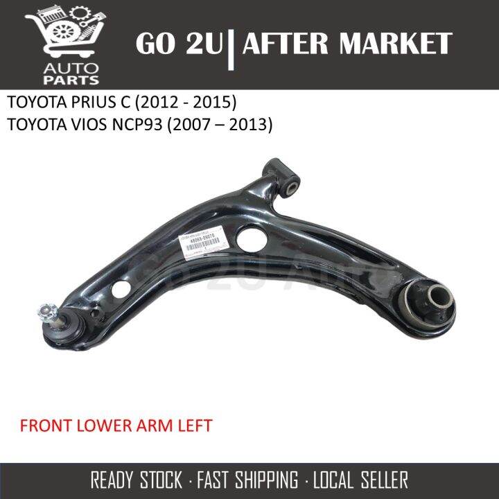 FRONT LOWER ARM LEFT TOYOTA VIOS NCP93- 48069-09080 TOYOTA PRIUS C | Lazada