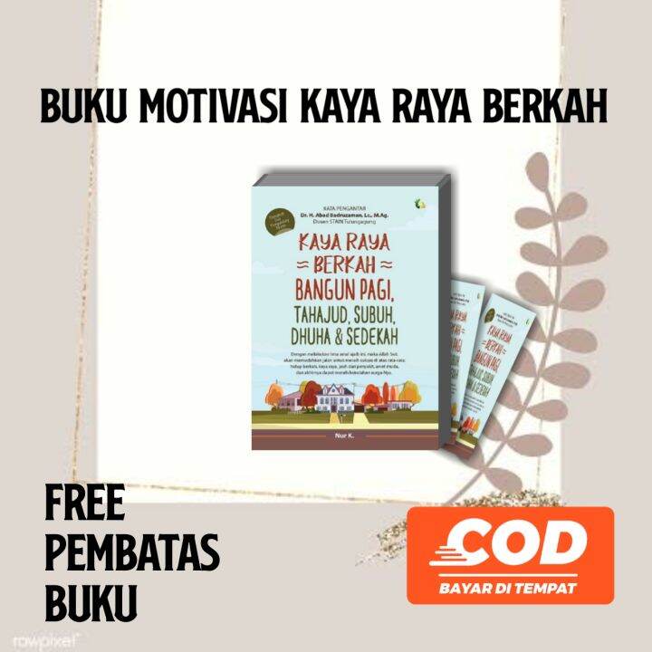Kaya Raya Berkah Bangun Pagi - BUKU MOTIVASI ISLAM - FREE PEMBATAS BUKU ... Kaya Raya Berkah Bangun Pagi - BUKU MOTIVASI ISLAM - FREE PEMBATAS BUKU ...