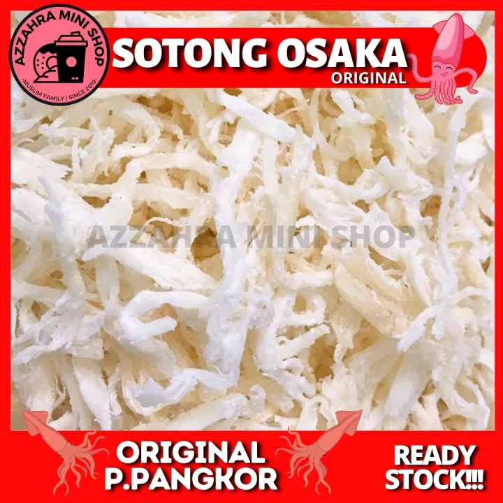 🐙READY STOCK!!! 🐙 SOTONG OSAKA (ORIGINAL) PULAU PANGKOR | Lazada