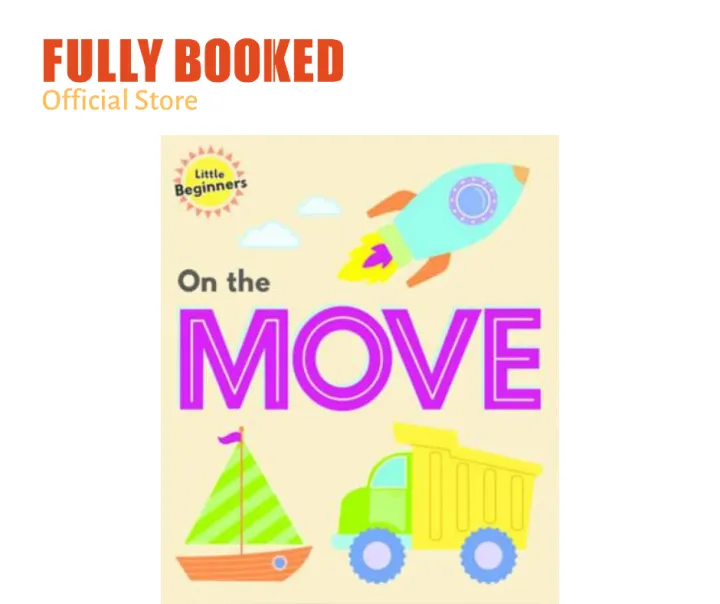 Little Beginners: On the Move (Board Book) | Lazada PH