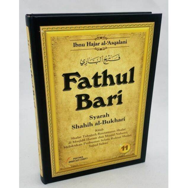 Fathul Bari ( Jilid 11 ) Kitab Shalat Tahajud : Keutamaan Shalat Di ... Fathul Bari ( Jilid 11 ) Kitab Shalat Tahajud : Keutamaan Shalat Di ...