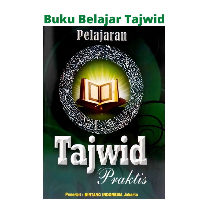 Buku Pelajaran Tajwid Praktis - Cara Cepat Belajar Tajwid | Lazada Indonesia