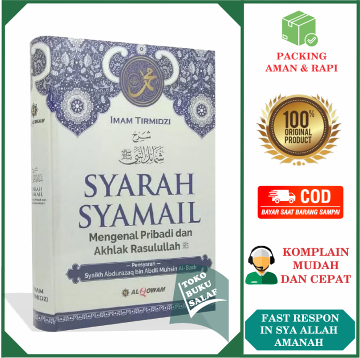 Syarah Syamail Mengenal Pribadi dan Akhlak Rasulullah Pensyarah ...