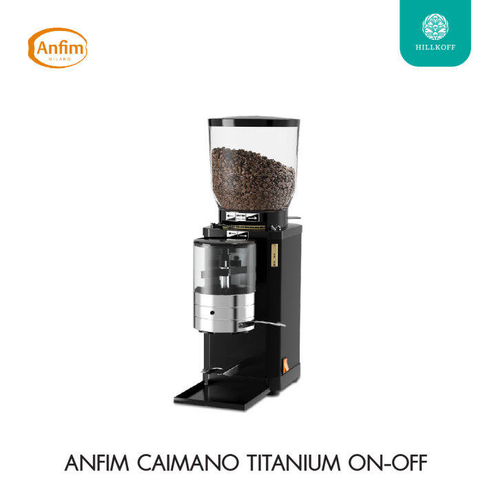 HILLKOFF : เครื่องบดเมล็ดกาแฟ ANFIM CAIMANO TITANIUM ON-OFF | Lazada.co.th