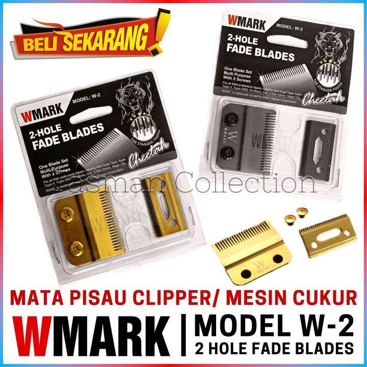 Mata Pisau Cukur Rambut Wmark W2 Fade Blades 2 Hole - Satu Set Pisau ...
