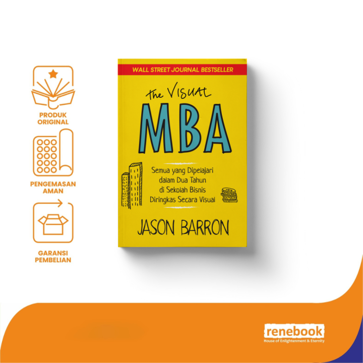 Buku The Visual MBA Semua yang Dipelajari dalam Dua Tahun di Sekolah ...