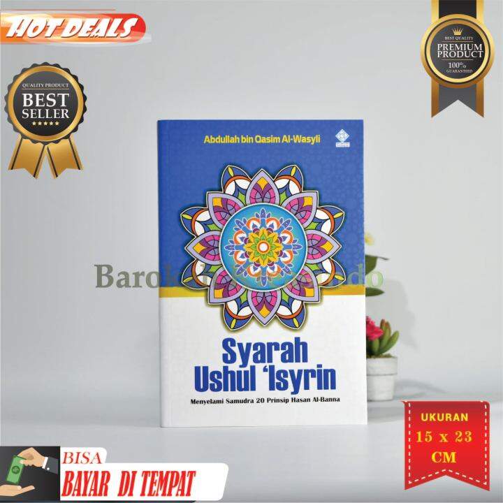 ORIGINAL - Buku Syarah Ushul Isyrin 20 Prinsip Imam Syahid Hasan Al-Banna - Era Adicitra ...