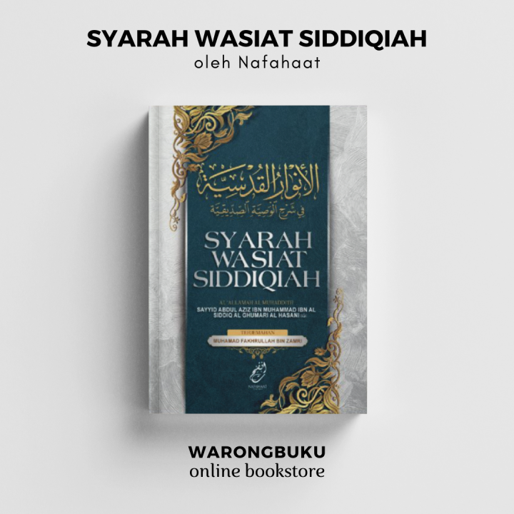 Nafahaat - Syarah Wasiat Siddiqiah (al Muhaddith Sayyid Abdul Aziz Ibn ...