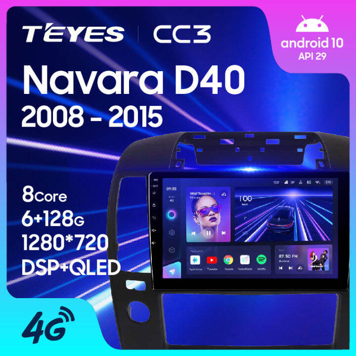 TEYES CC3 (Official) 9inch NISSAN NAVARA D40 (2008 - 2015) Android Head Unit / The Best Android ...