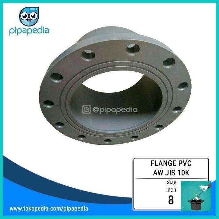 FLANGE PVC JIS 10K AW 8 INCH - MAGICSTORE9 | Lazada Indonesia