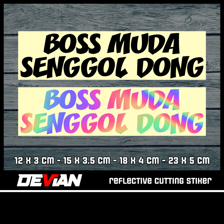 stiker BOSS MUDA SENGGOL DONG cutting/timbul reflective | aksesoris ...