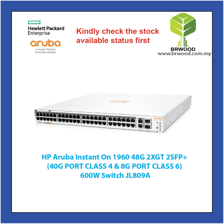 HP ARUBA JL809A : INSTANT ON 1960 48G 2XGT 2SFP+(40G PORT CLASS 4 & 8G PORT CLASS 6) 600W POE ...