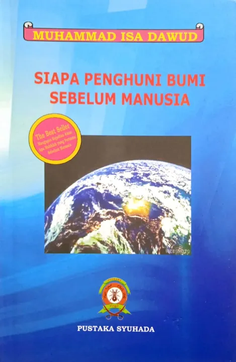 SIAPA PENGHUNI BUMI SEBELUM MANUSIA?, Muhammad Isa Dawud (P.SYUHADA ...