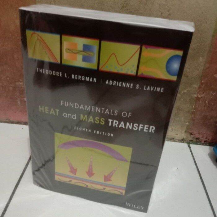BUKU FUNDAMENTALS OF HEAT AND MASS TRANSFER 8TH EIGHTH EDITION INCROPERA | Lazada Indonesia