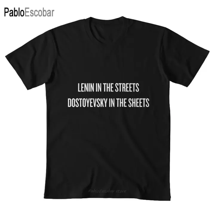 2022 NEW LENIN IN THE STREETS DOSTOYEVSKY IN THE SHEETS T shirt rupauls ...