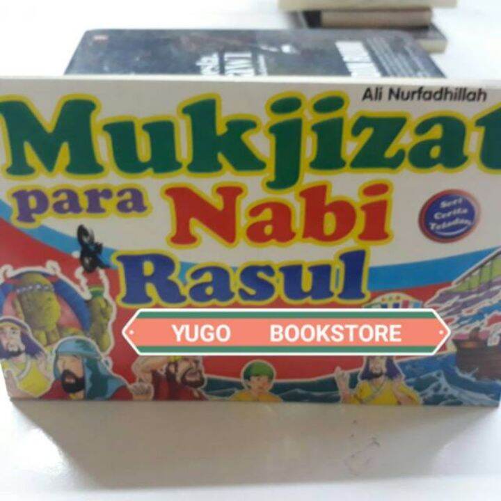 Mukjizat Para Nabi dan Rasul FULL COLOUR ORIGINAL PENULIS : ALI ...
