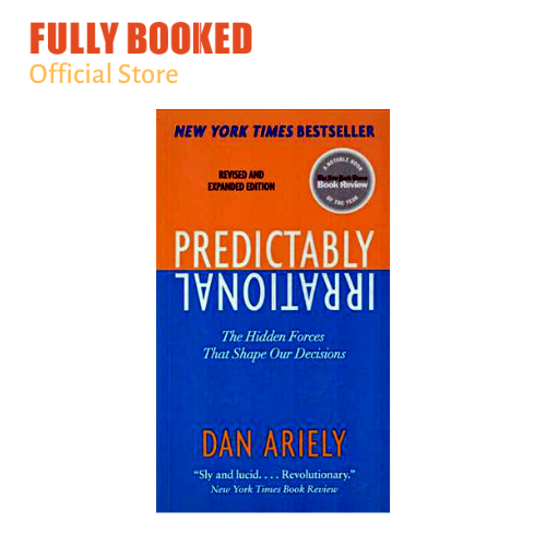 Predictably Irrational, Revised: The Hidden Forces That Shape Our ...