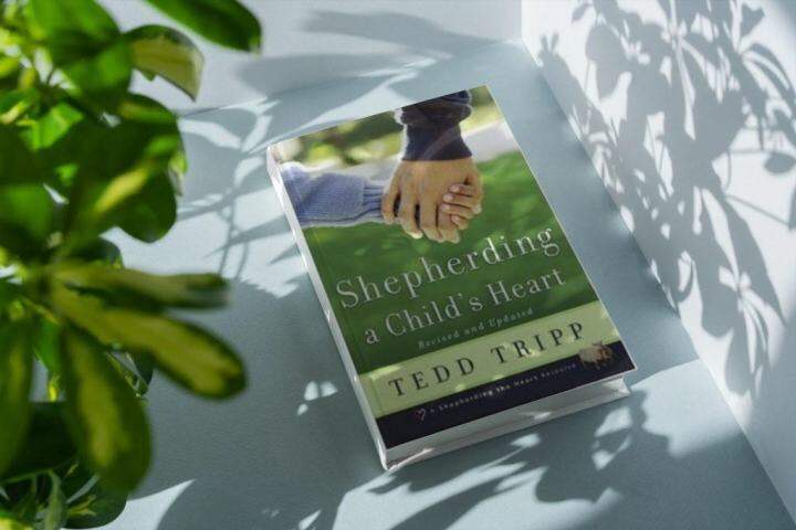 Shepherding a Child's heart( revised and updated by Tedd Tripp) | Lazada PH